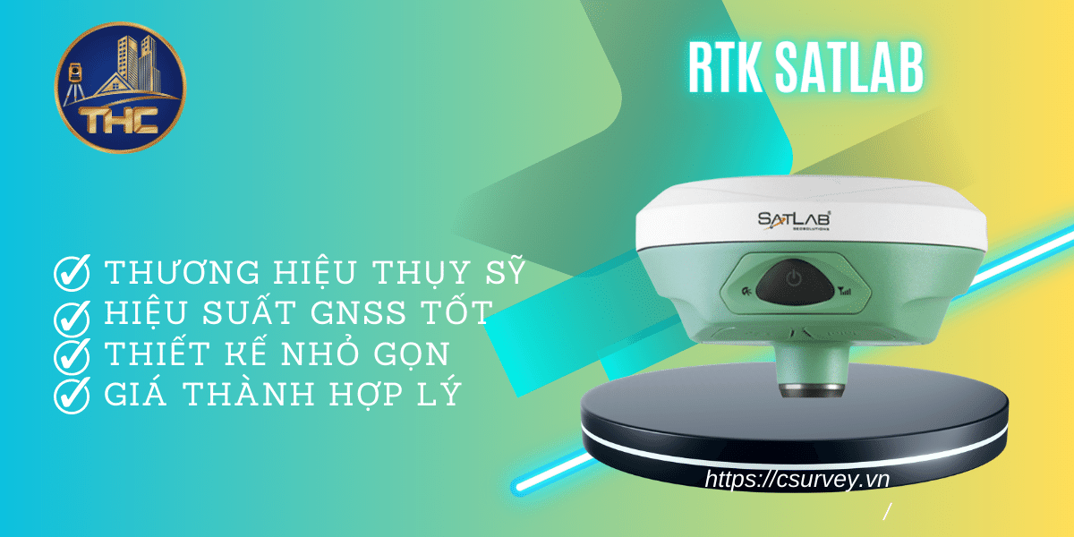 Máy RTK Satlab Chính Hãng - Giá Tốt - Nhiều Ưu Đãi